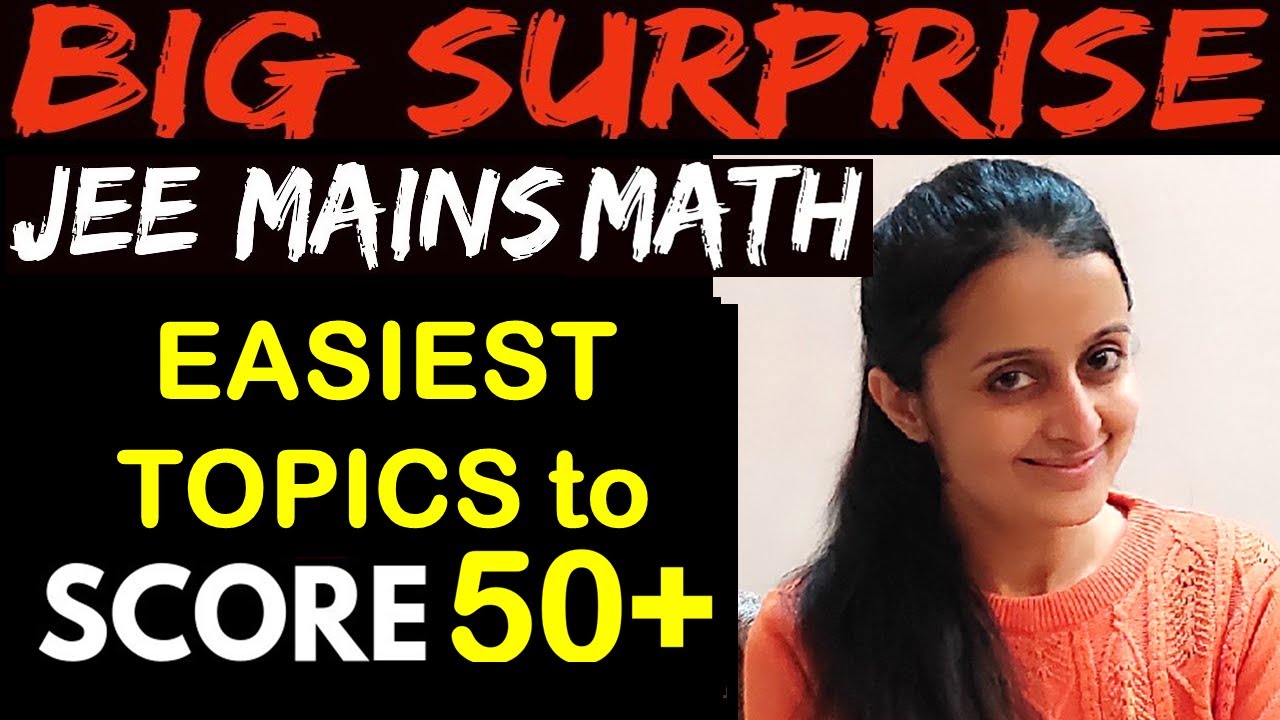 EASY TOPICS For JEE MAIN MATH 2021 IMPORTANT TOPICS FOR JEE MAIN easy-topics-for-jee-main-math-2021-important-topics-for-jee-main
