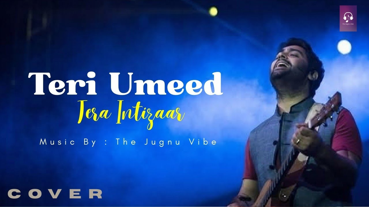 Teri Umeed Tera Intizaar | (New Lyrics) - New Hindi Covers | 90s Song ...