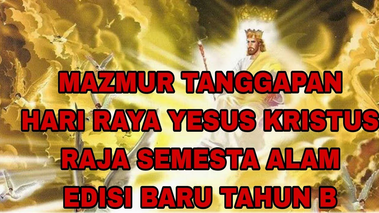 MAZMUR TANGGAPAN‼️24 NOVEMBER 2024 YESUS KRISTUS RAJA SEMESTA ALAM ...