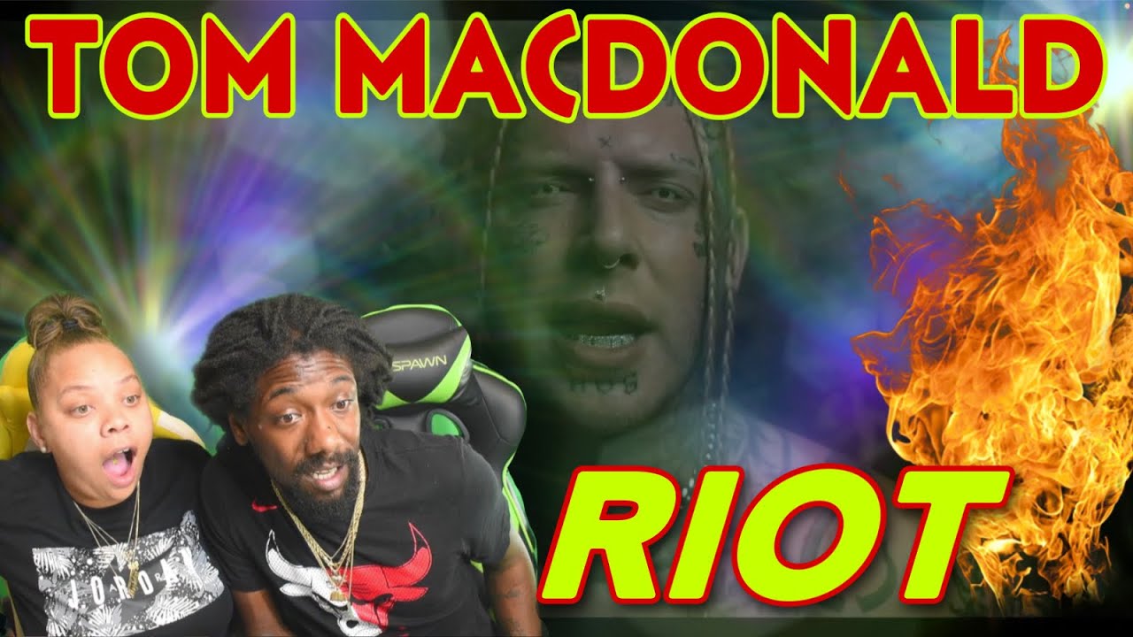 FIRST TIME HEARING Tom MacDonald - "Riot" REACTION #tommacdonald - YouTube