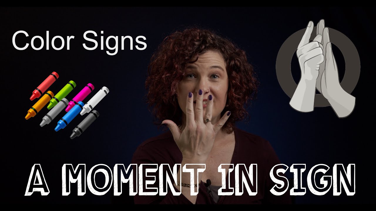Colors In American Sign Language Learn ASL With A Moment In Sign YouTube colors-in-american-sign-language-learn-asl-with-a-moment-in-sign-youtube