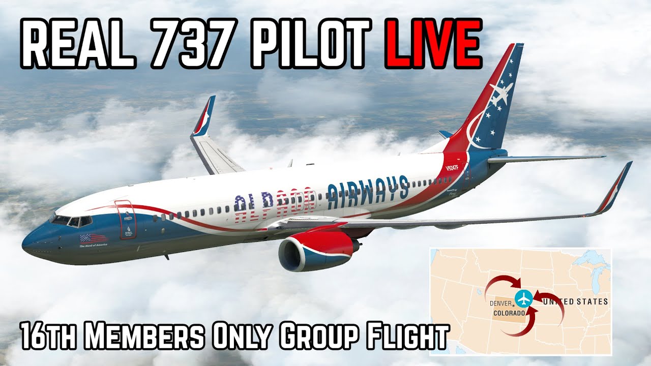 Real 737 Pilot LIVE | MEMBERS GROUP FLIGHT #16 | Denver OVERLOAD! | X ...