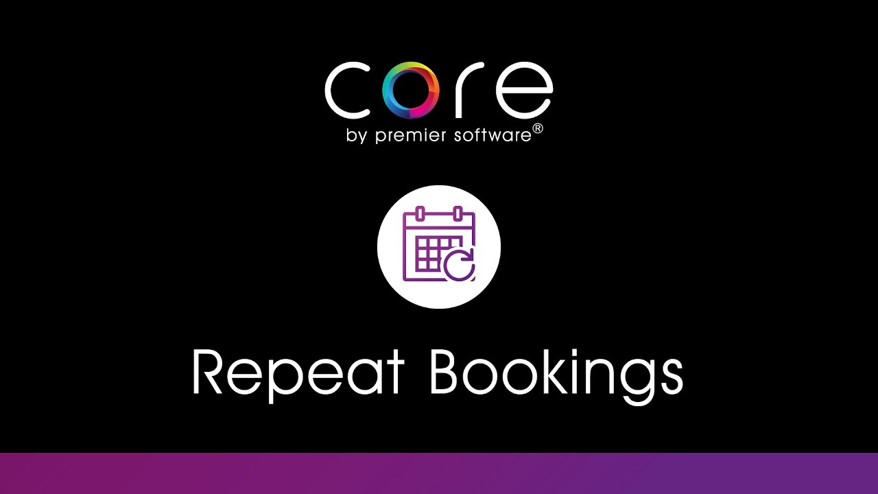 CORE - Repeat Bookings - YouTube