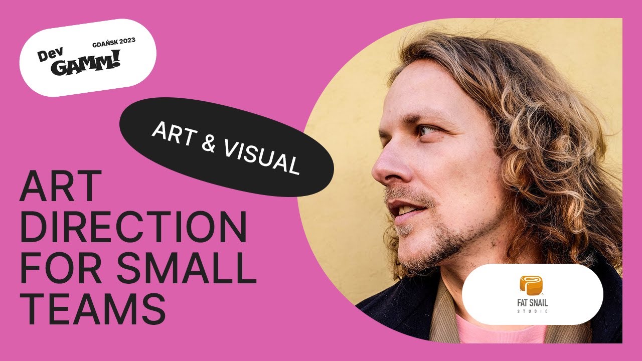 Art Direction for small teams / Sergei Dragunov (Fat Snail Studios) - YouTube