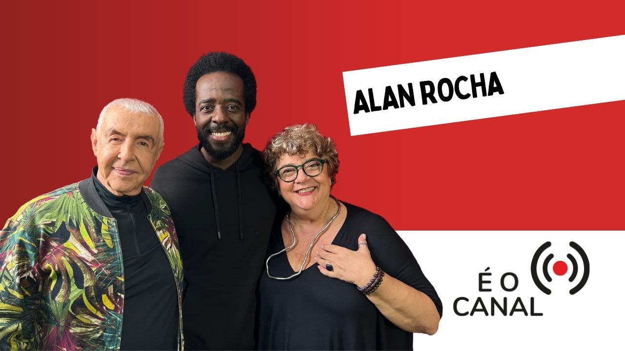 ALAN ROCHA I É O CANAL #62 - YouTube