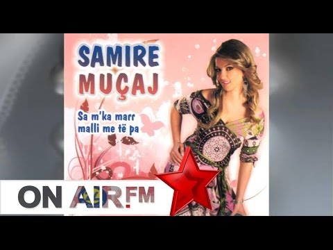 Samire Muçaj   Ma kadale kadale
