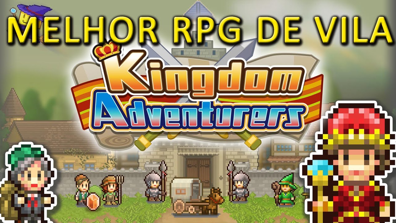 MELHOR RPG GRÁTIS DE TODOS! KINGDOM ADVENTURES - YouTube