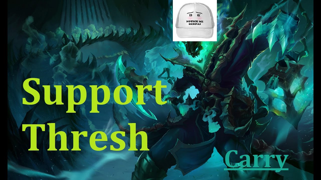 Thresh Support Ranked Carry Me Senpai - YouTube
