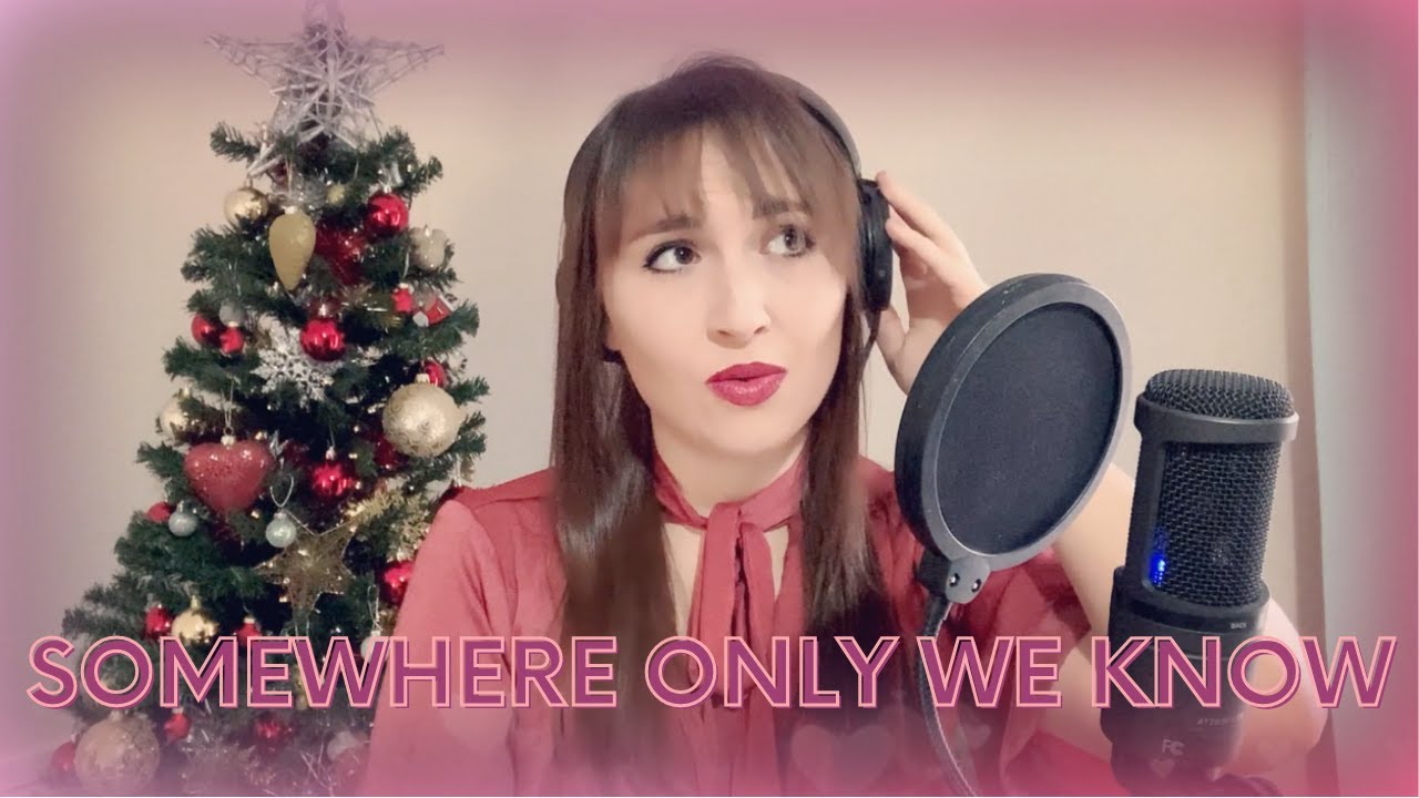 Somewhere Only We Know - A Cover - YouTube