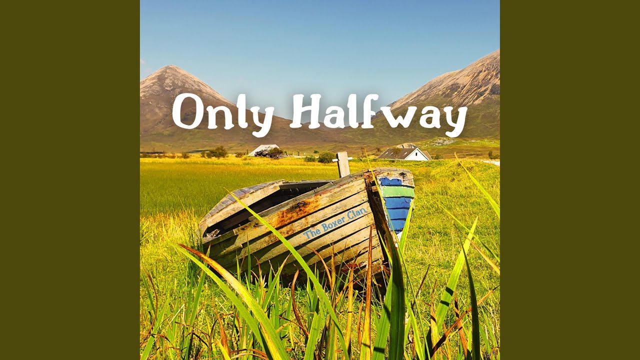 Only Halfway - YouTube