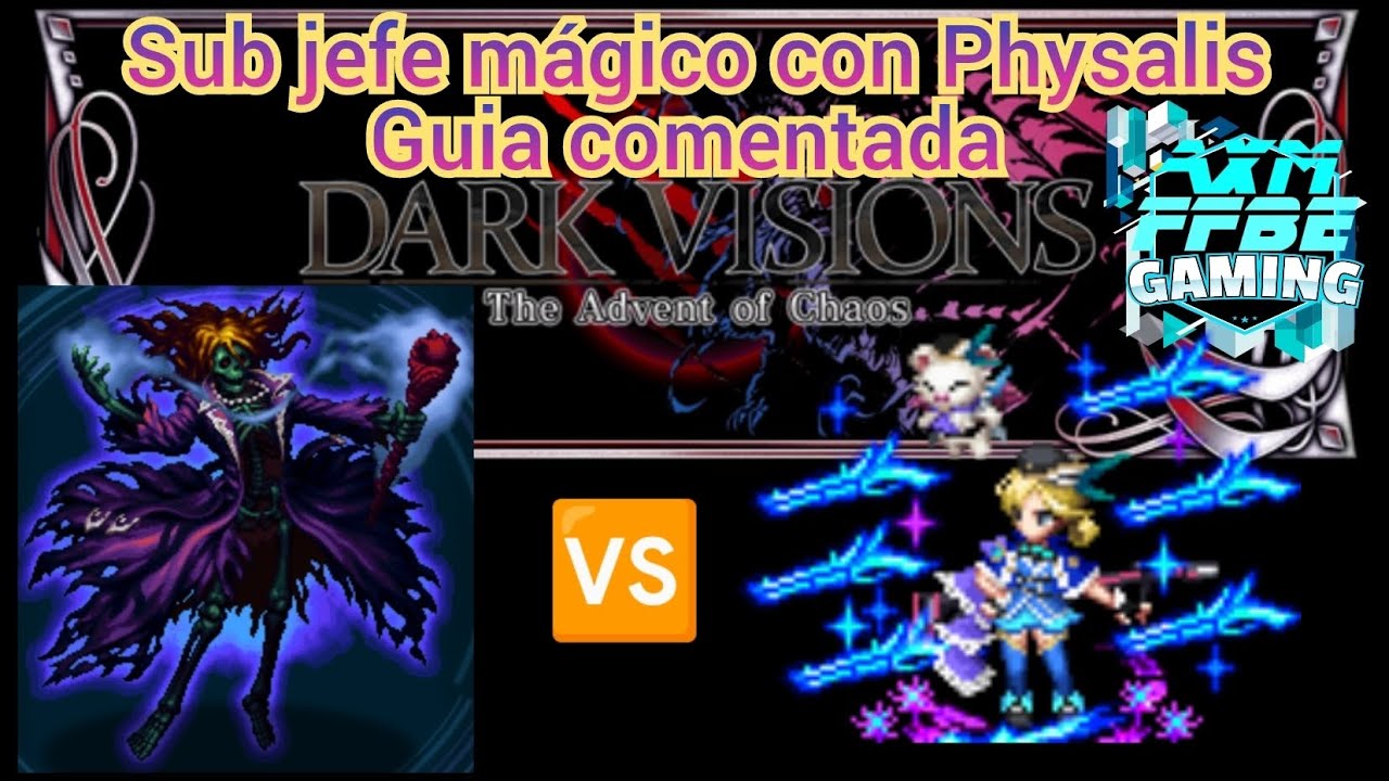 ffbe dark visión #28 sub jefe mágico de hielo con Physalis - YouTube