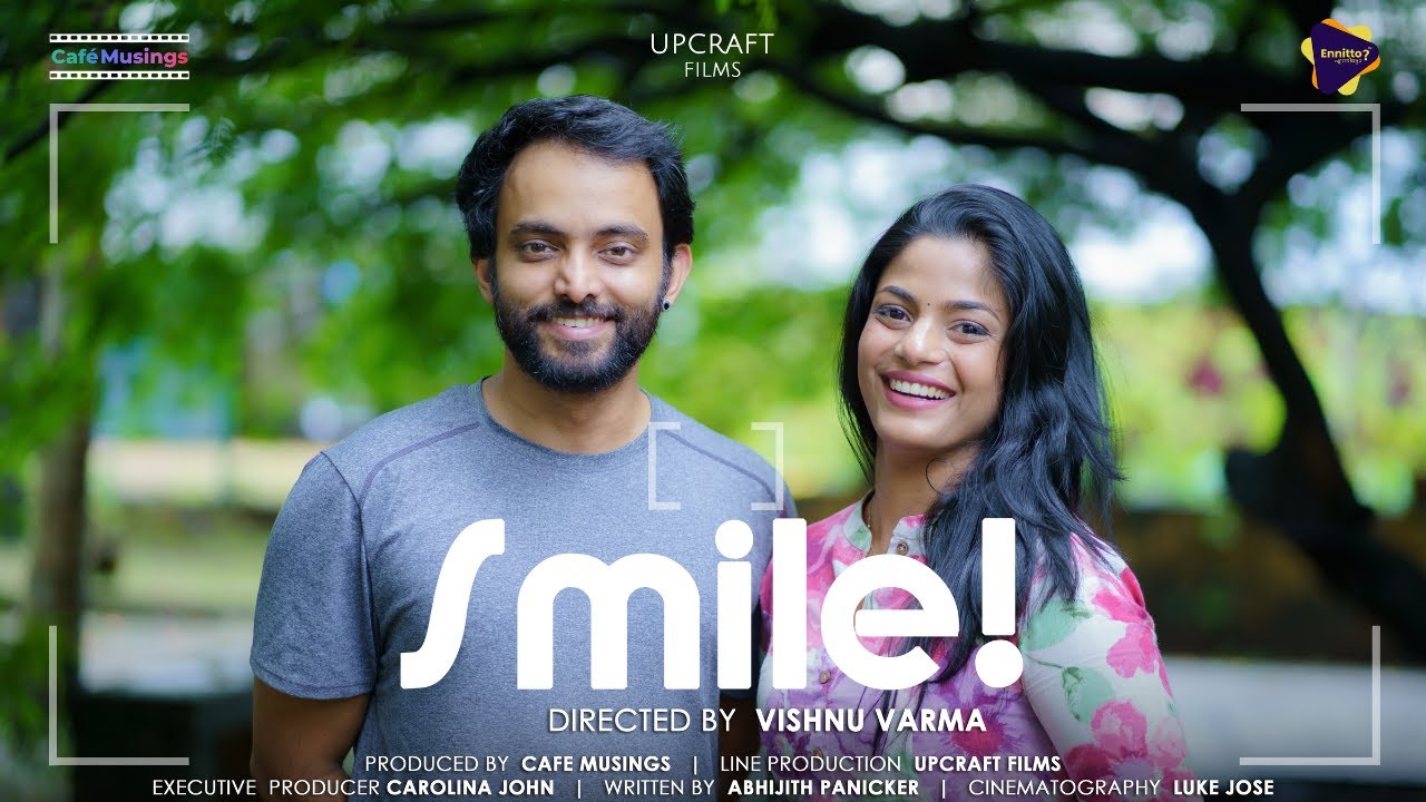 Smile! | Malayalam Short Film | Ennitto | UpCraft Films - YouTube