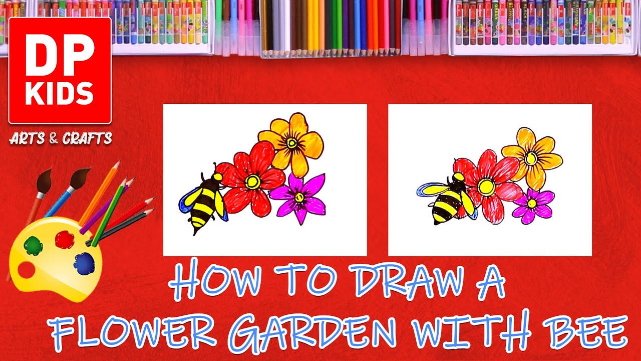Let's Draw a Flower Garden With Bee - DP KIDS ARTS & CRAFTS (Video 226 ...