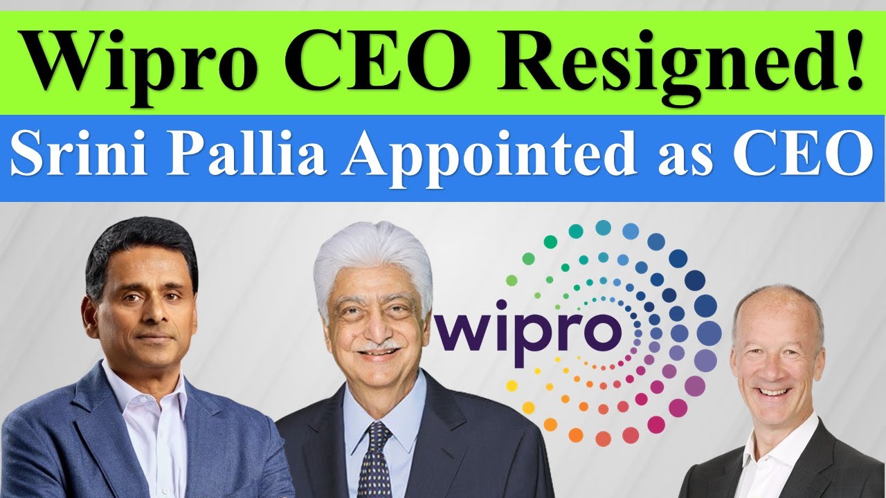 Wipro CEO Thierry delaporte Resigned! Srini Pallia Announced New CEO by ...