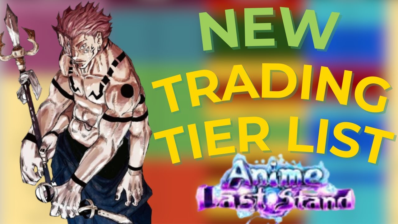 the tier list that PROFITS your trades in Anime Last Stand - YouTube