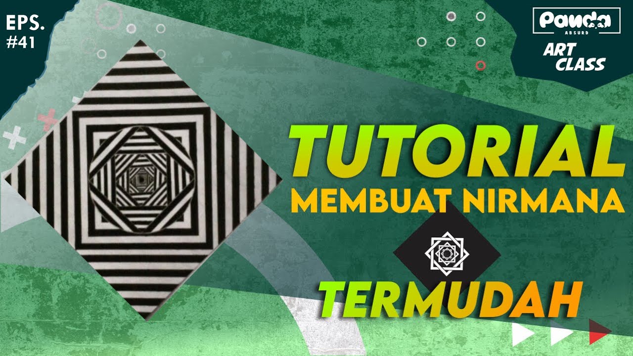 Cara Mudah Membuat NIRMANA - Art Class #41 - YouTube