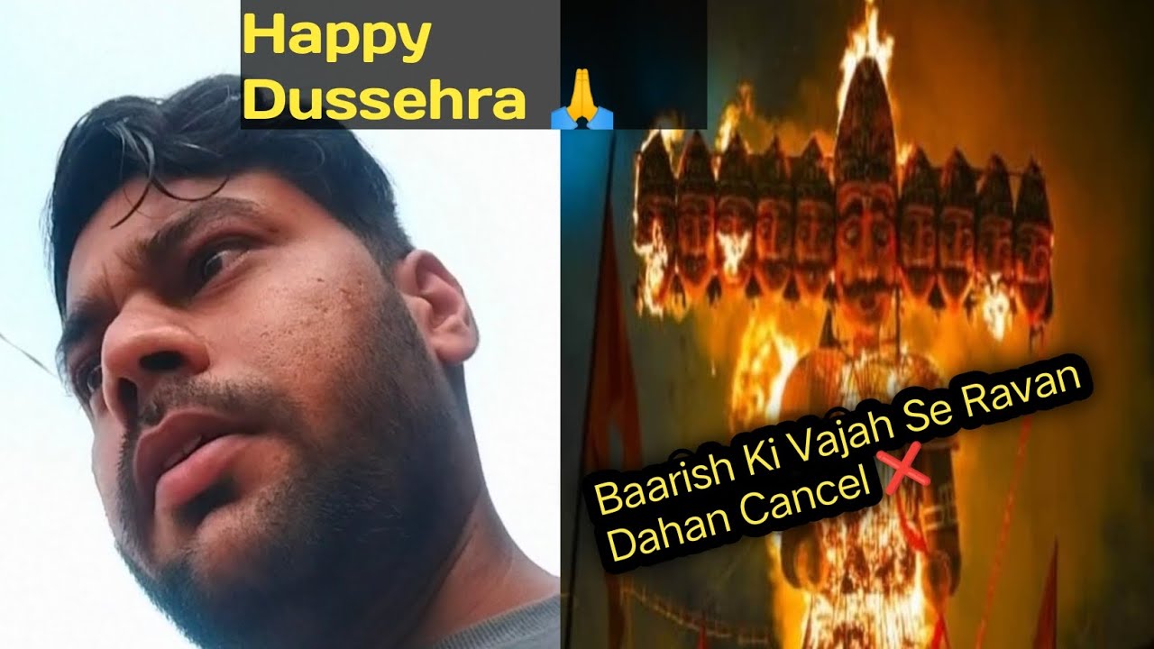 Baarish Ki Vajah Se Ravan Dahan Cancel | Happy Dusshera 🙏 - YouTube