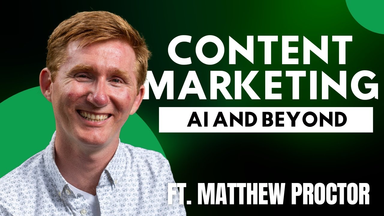 Content Marketing Secrets: AI and Beyond ft. Matthew Proctor | Content Lessons With Justin ...