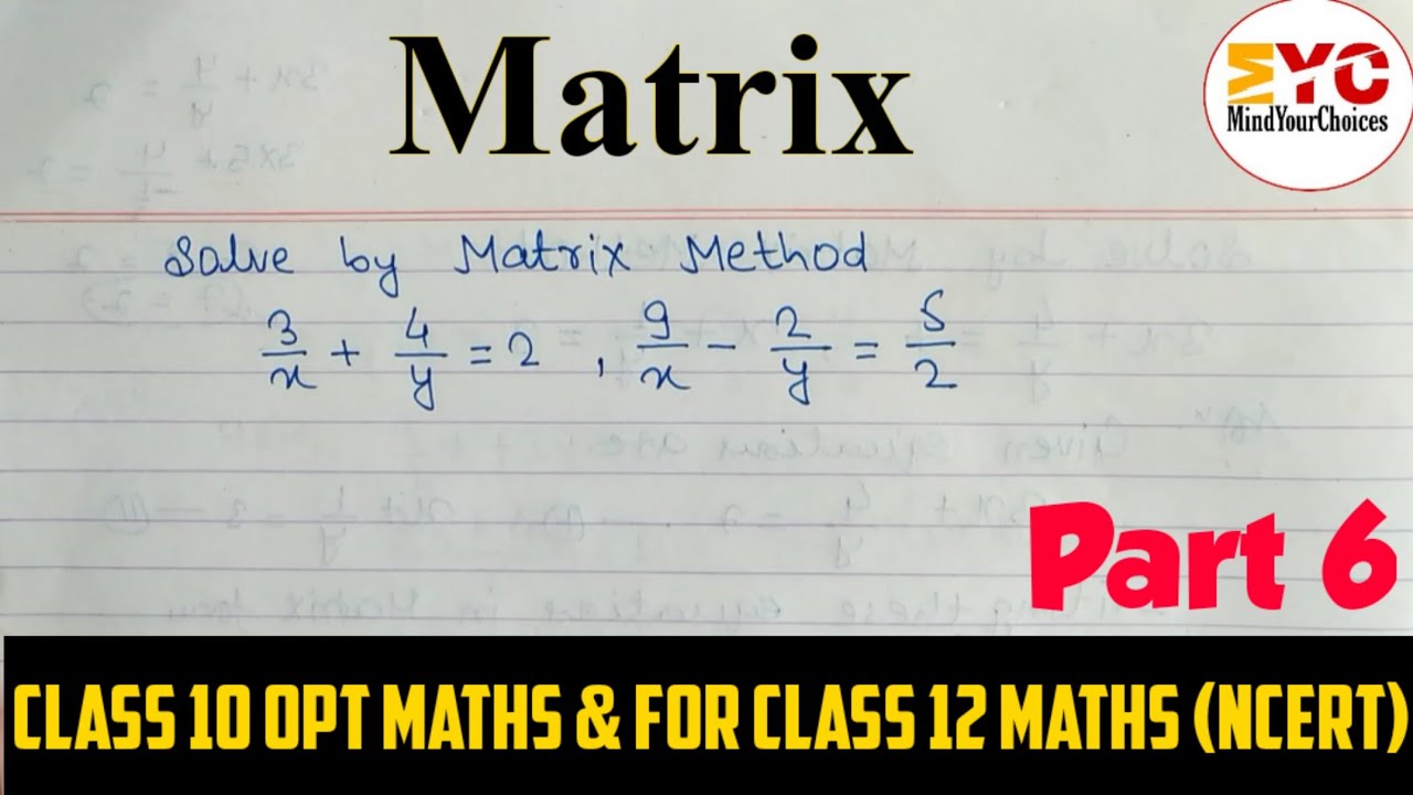 Solve By Matrix Method Matrix Method Matrices Matrix Method