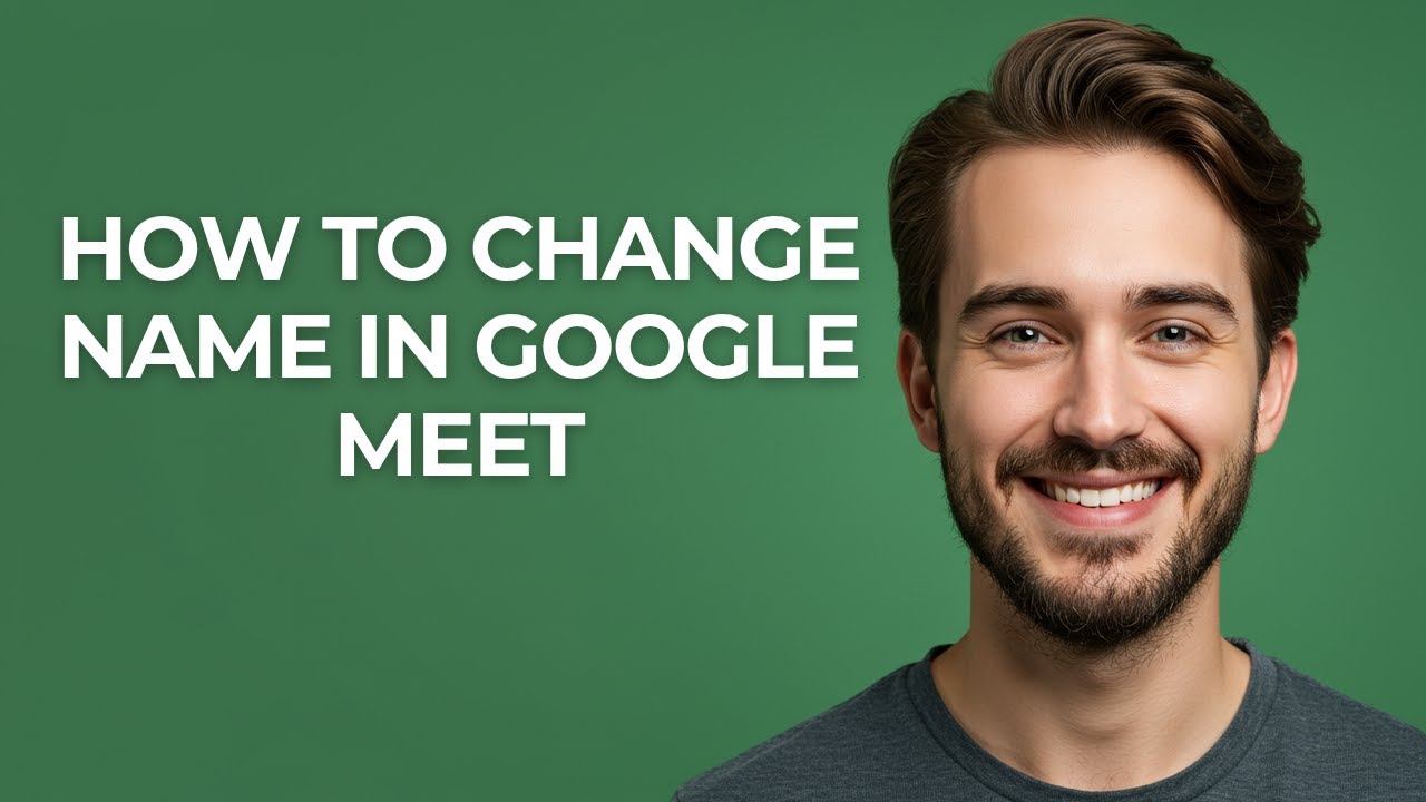 How To Change Name In Google Meet - GUIDE! - YouTube