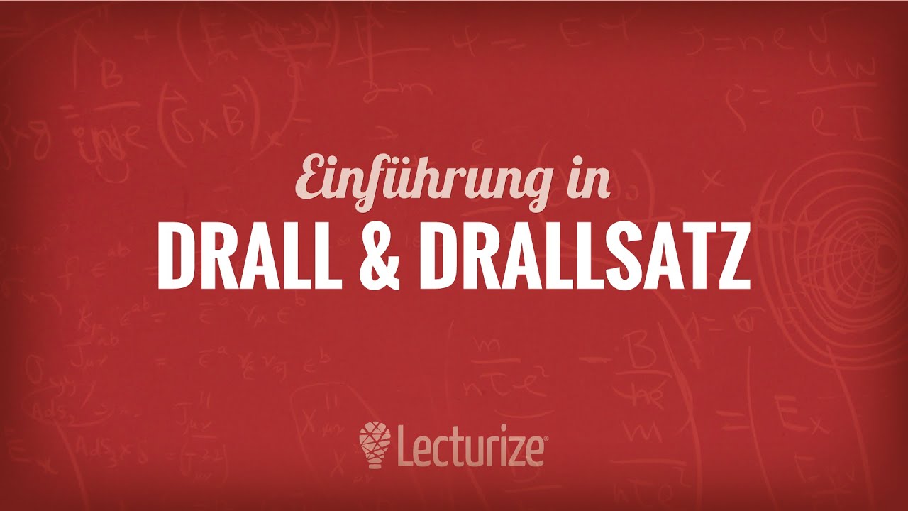 Drehimpuls, Drall und Drallsatz (Einführung, Teil 1) [Dynamik] [DE ...