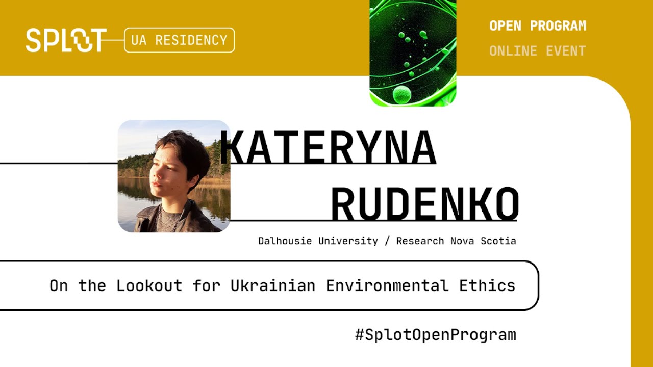 Kateryna Rudenko | On the Lookout for Ukrainian Environmental Ethics ...