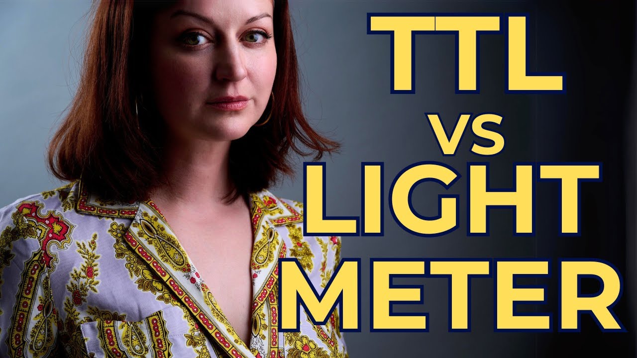 TTL vs Light Meter, Which is Better? - YouTube