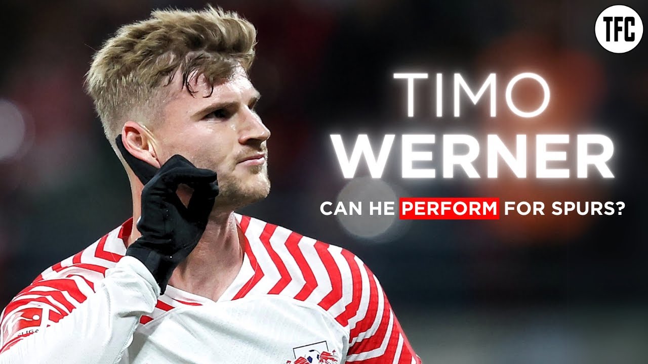 Can Timo Werner perform for Tottenham? - YouTube