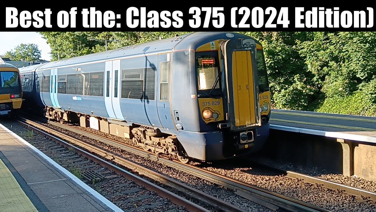Best of the: Class 375 (2024 Edition) - YouTube