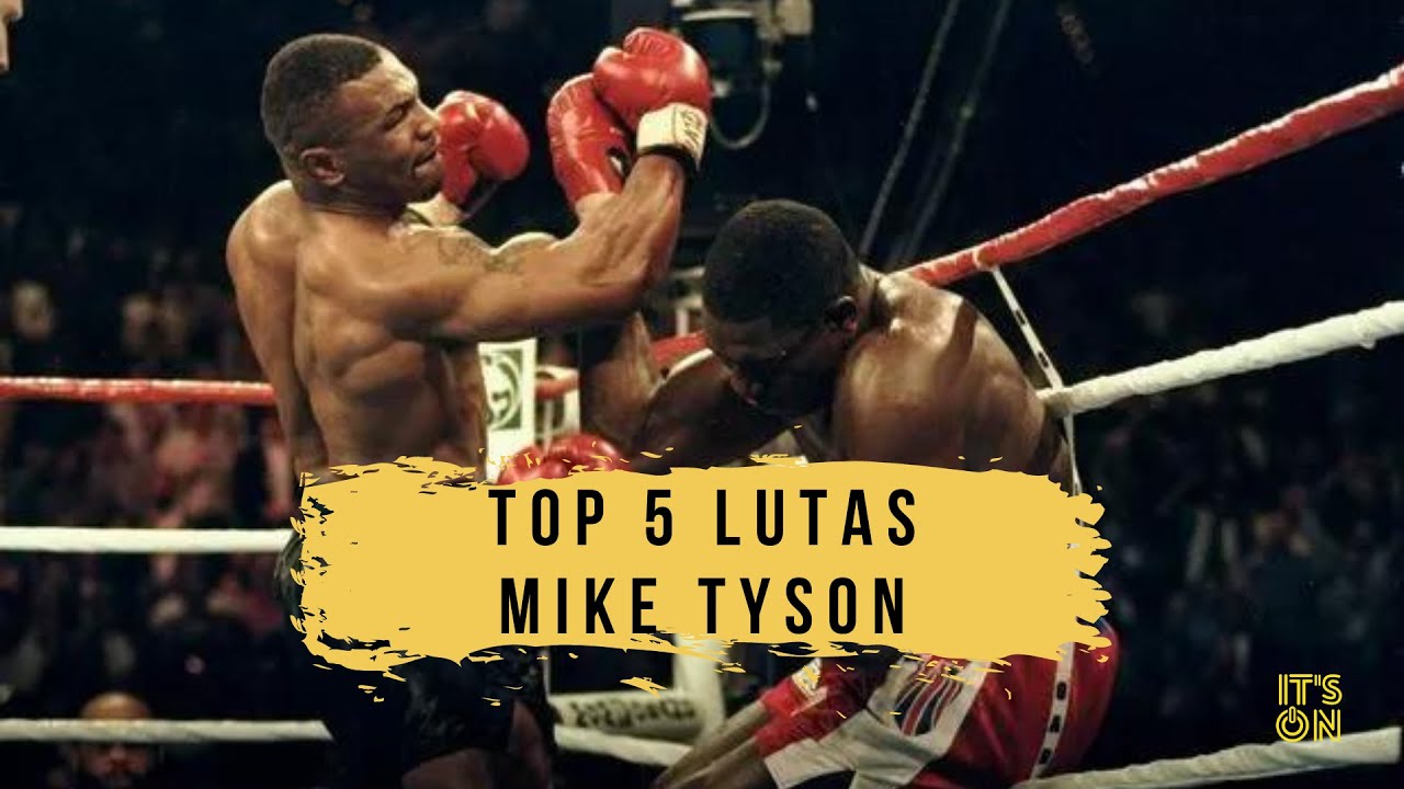 As 5 Lutas Épicas de Mike Tyson que Mudaram o Boxe - YouTube