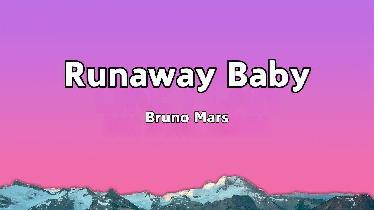 Bruno Mars - Runaway Baby (Lyrics) - YouTube