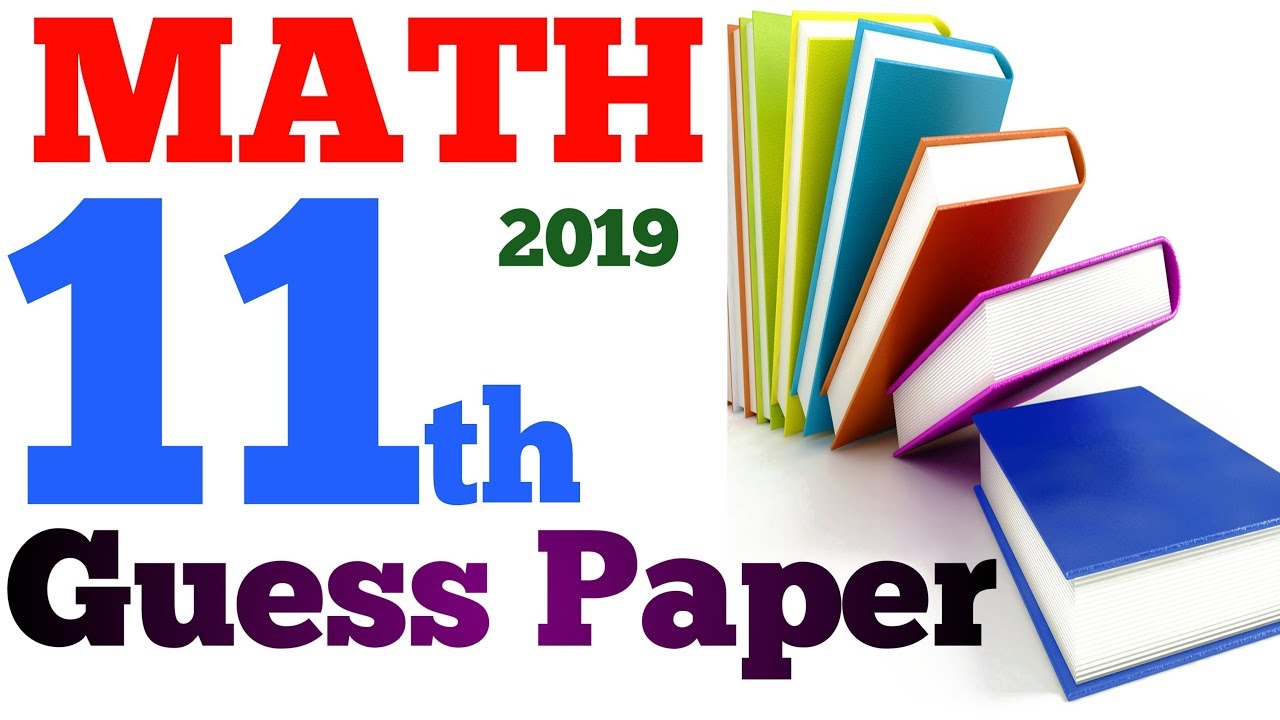 11th Class Math Guess Paper 2019 | 1st Year Math Guess Paper 2019 ...