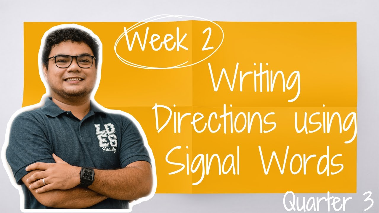 Learn with Sir Kim: English 4 Q3 W2 Writing Directions using Signal ...
