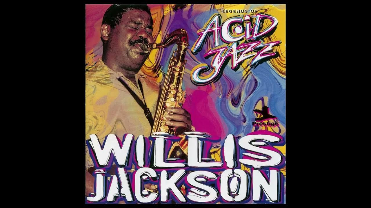 Willi̲s ̲j̲a̲c̲k̲s̲o̲n ̲l̲e̲g̲e̲n̲d̲s O̲f ̲a̲c̲i̲d J̲a̲z̲z ̲1̲9̲59 60̲ Youtube