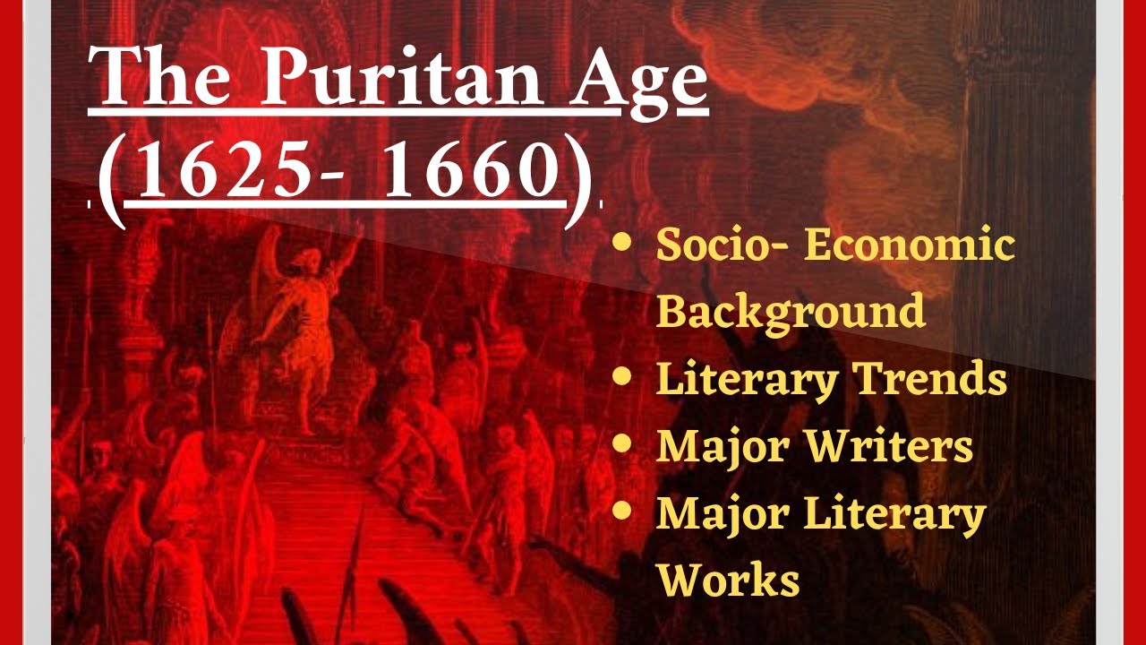The Puritan Age I Literary, Socio Economic Background of Puritan Age I ...