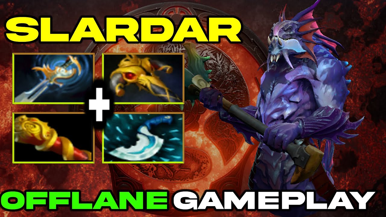 DOTA 2 SLARDAR OFFLANE 11 KILLS GAMEPLAY - YouTube