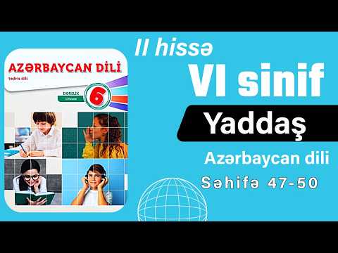 6-cı sinif Azərbaycan dili. 2-ci hissə səh. 46,47,48,49,50 #izah