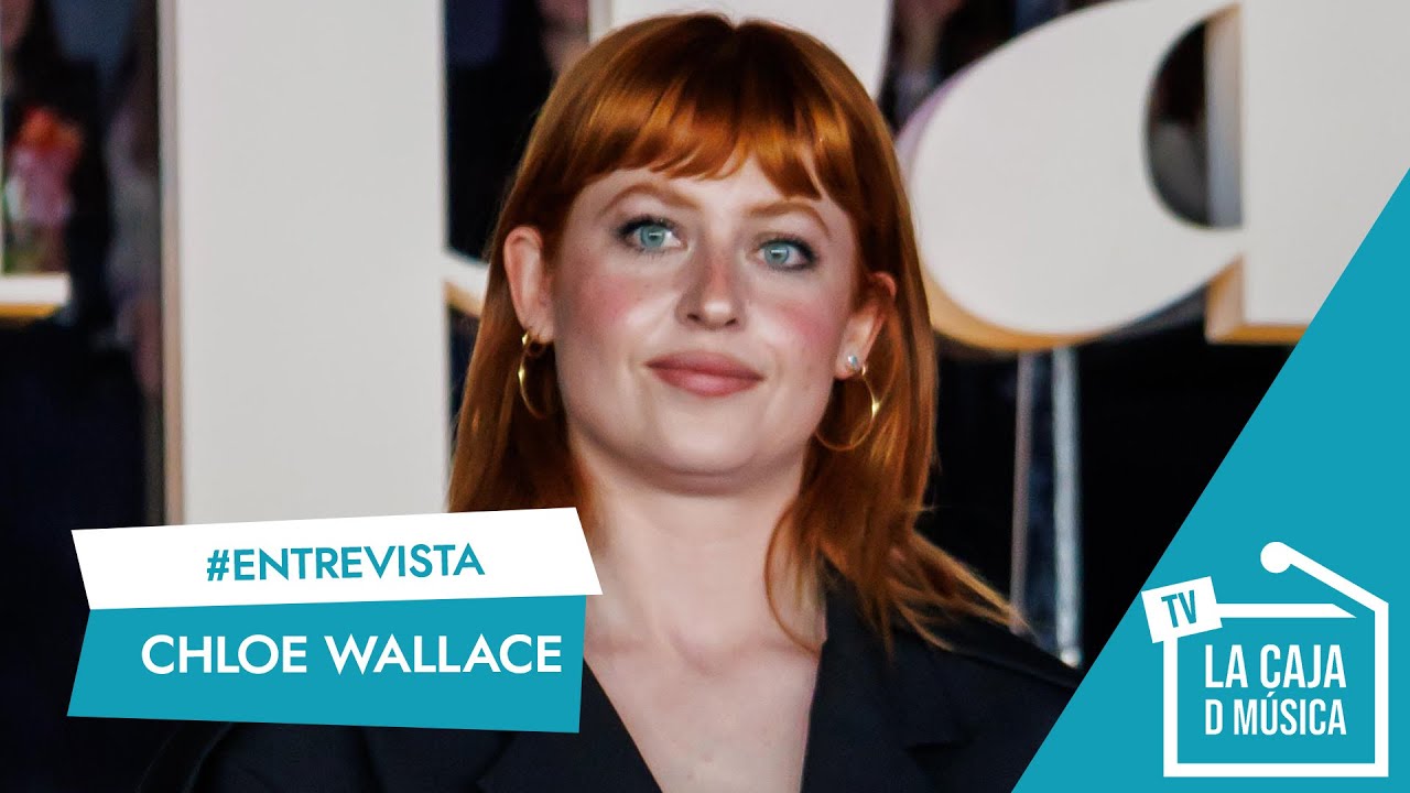 CHLOÉ WALLACE habla de "MALA INFLUENCIA": "Los ACTORES TENÍAN PROPUESTAS CHULAS y se RESPETARON ...