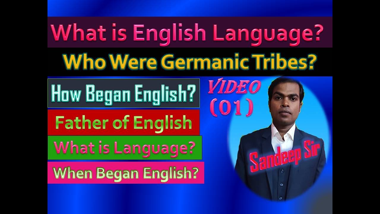 What is English Language?Father of English,How Began English?What is ...