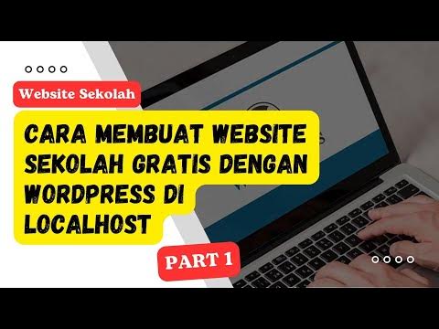 Cara Membuat Website Sekolah Gratis Dengan Wordpress di Localhost XAMPP - YouTube