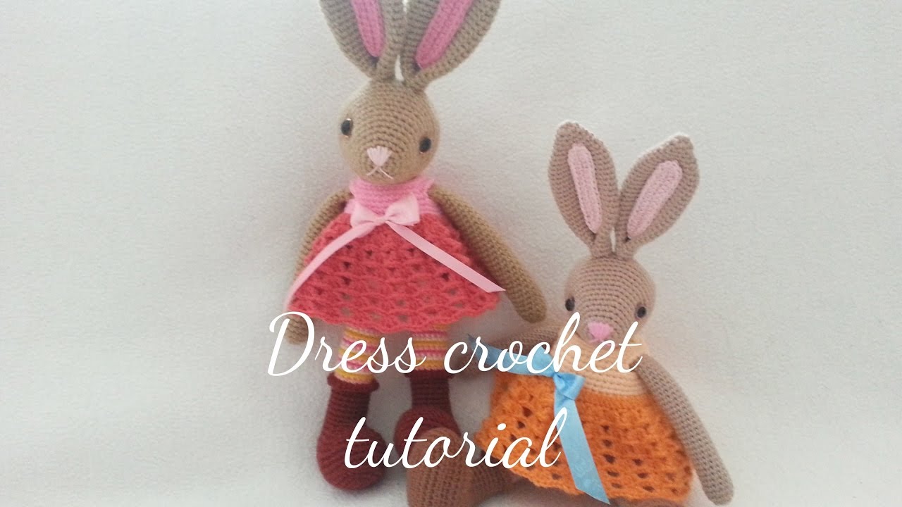 BUNNY 'S DRESS CROCHET - YouTube