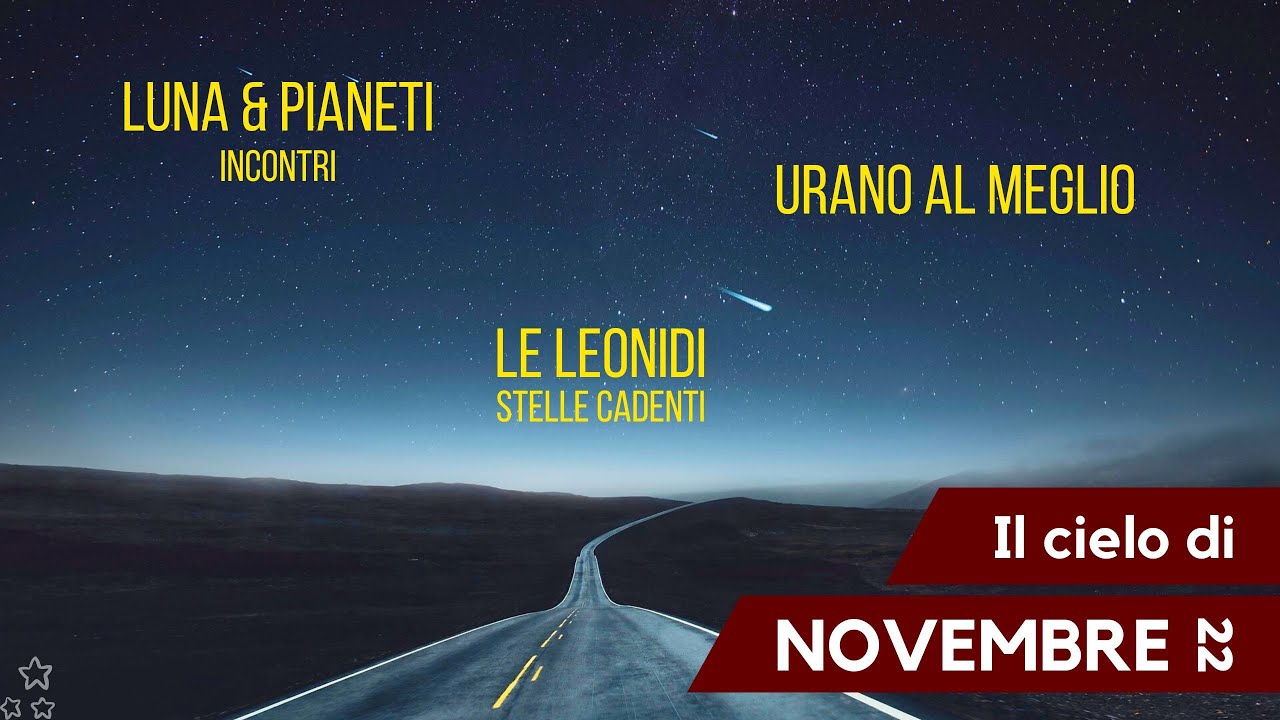 Il Cielo di Novembre 2022 - Andromeda e Ariete, le Leonidi (stelle ...