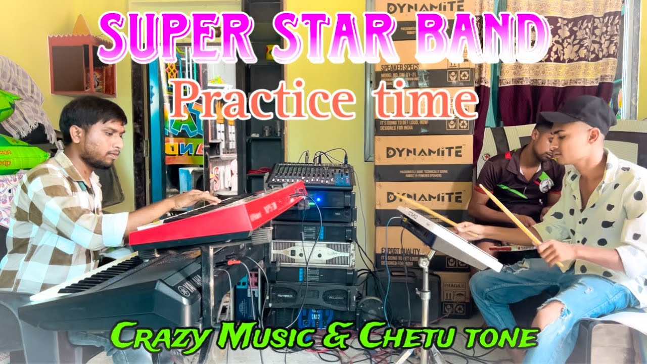 Super Star Band | Crazy music & Chetu tone | practice time | Tone Music ...