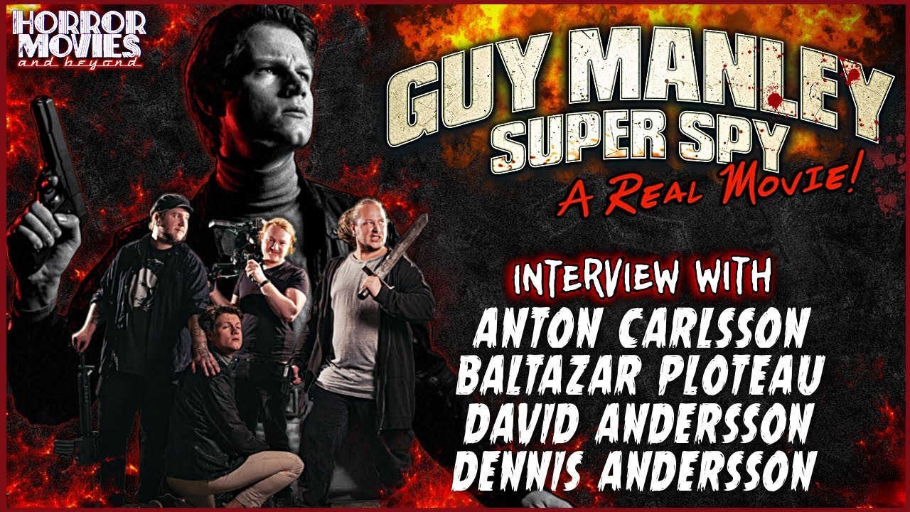 Guy Manley: Super Spy - A Real Movie (2024) INTERVIEW w/ Cast and Crew ...