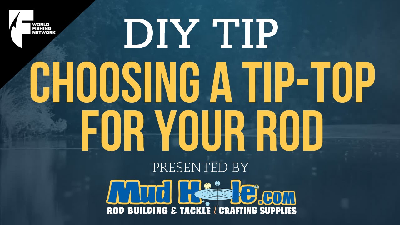 DIY TIP: How To Choose The Proper Tip Top For Your Fishing Rod - YouTube