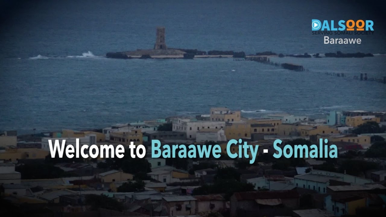 Kusoo Dhawow Baraawe - Welcome to Barawe - YouTube
