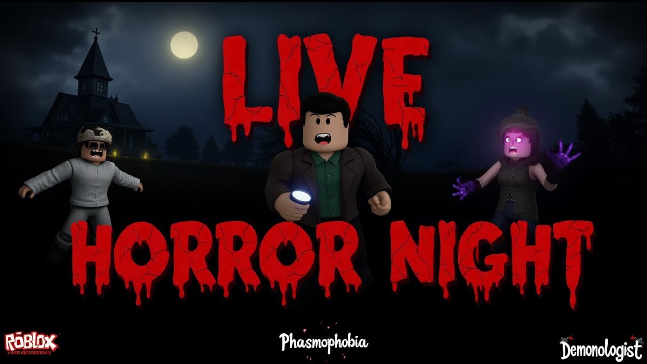 🔴Noaptea Groazei 👻 Roblox Horror + Phasmophobia + Demonologist LIVE ...