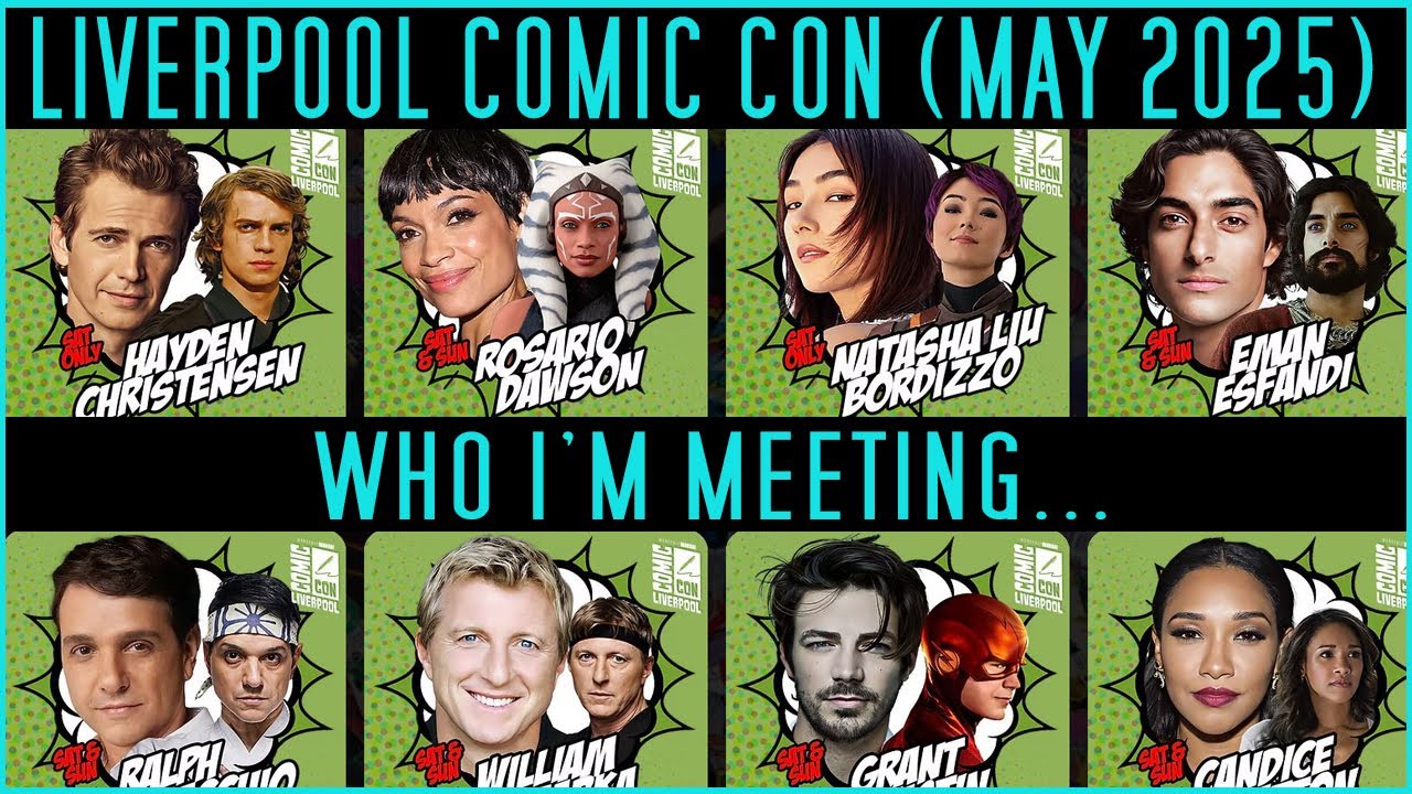 Guests I am Meeting at Liverpool Comic Con (May 2025) - YouTube