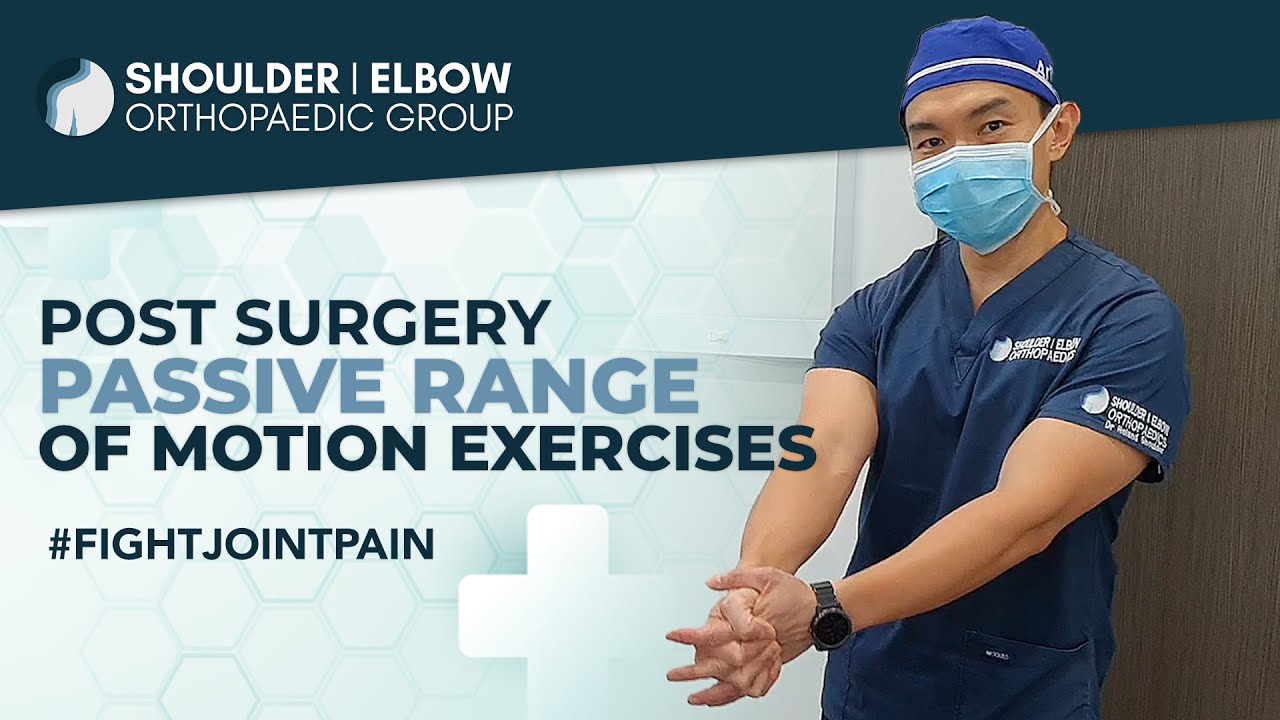 Post Surgery Passive Range Of Motion Exercises Shoulder Elbow Orthopaedic Clinic Youtube