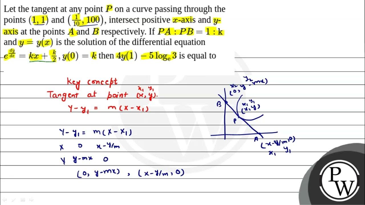 Let the tangent at any point \(P\) on a curve passing through the points \((1,1)\) and \(\left ...